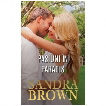 Pasiuni in paradis, Sandra Brown