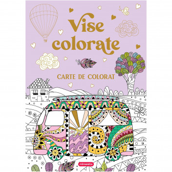 Vise colorate - Carte de colorat