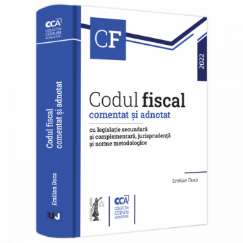 Codul fiscal comentat si adnotat cu legislatie secundara si ...